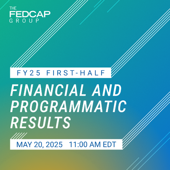 The Fedcap Group’s FY25 First-Half Financial and Programmatic Results ...